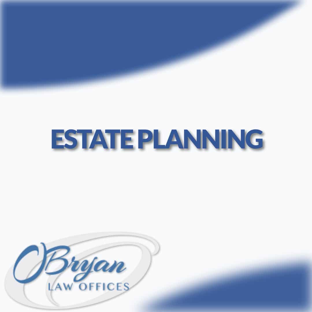 Estate Planning Attorney Louisville KY | O'Bryan Law Offices