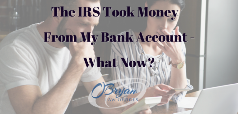 Can the IRS Take Money From My Bank Account Without Notice?