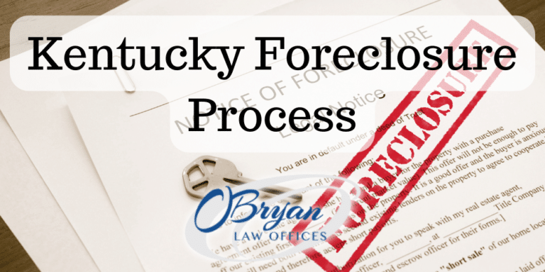 Kentucky Foreclosure Process | Kentucky Bankruptcy Attorneys