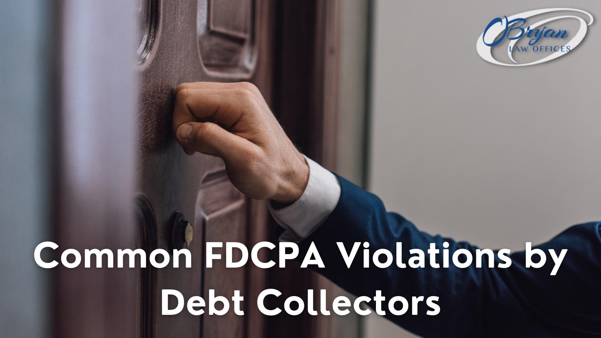 FDCPA Violations List | O'Bryan Law | KY